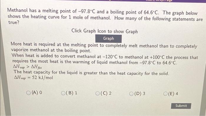 Solved Methanol has a melting point of −97.8∘C and a boiling | Chegg.com