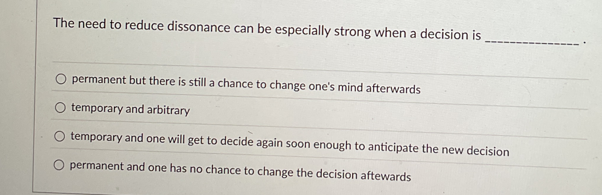 Solved The need to reduce dissonance can be especially | Chegg.com