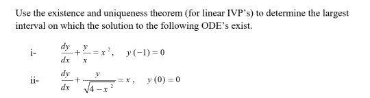 Solved Use the existence and uniqueness theorem (for linear | Chegg.com