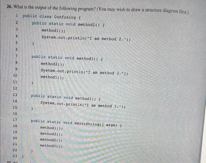 Solved 26. What is the output of the following program? (You | Chegg.com