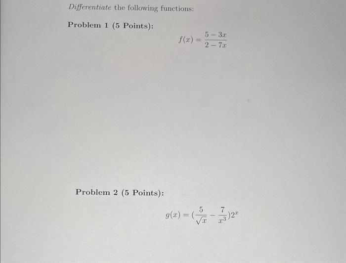 Solved Differentiate the following functions: Problem 1 (5 | Chegg.com