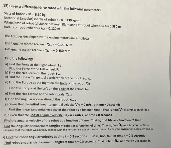 Solved 13) Given a differential drive robot with the | Chegg.com