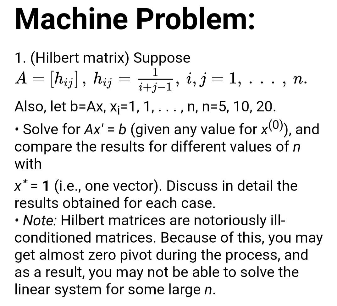 Solved Machine Problem: i+j-1 1. (Hilbert matrix) Suppose 1 | Chegg.com