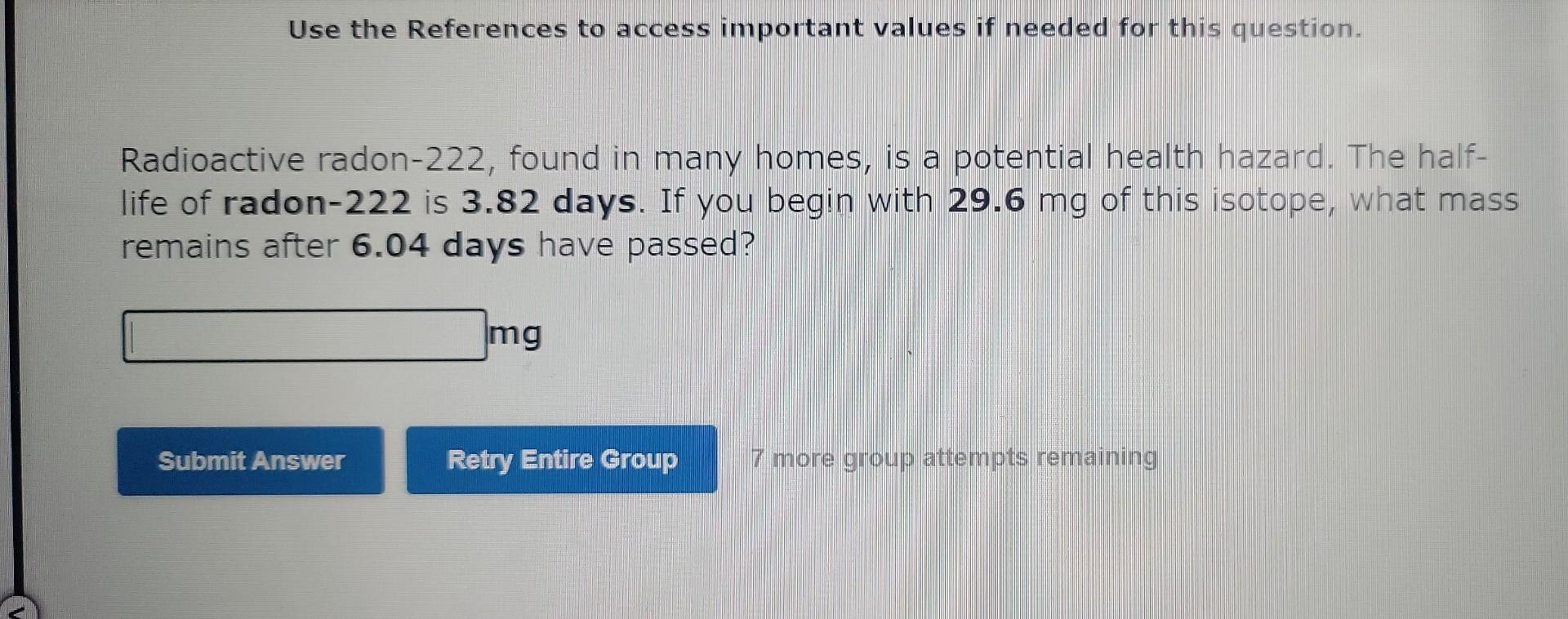 Solved Radioactive radon-222, found in many homes, is a | Chegg.com