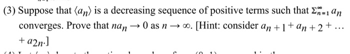 Solved (3) Suppose that (an) is a decreasing sequence of | Chegg.com