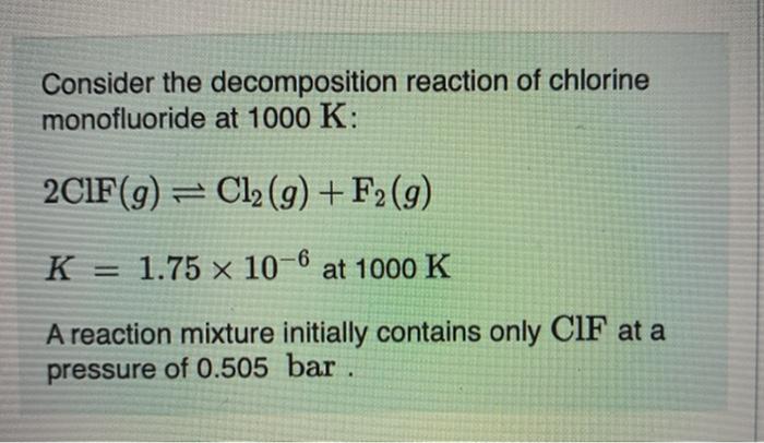 Solved Consider the decomposition reaction of chlorine | Chegg.com