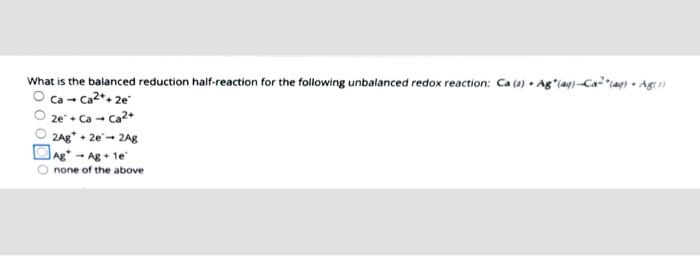 Solved What is the balanced reduction half-reaction for the | Chegg.com