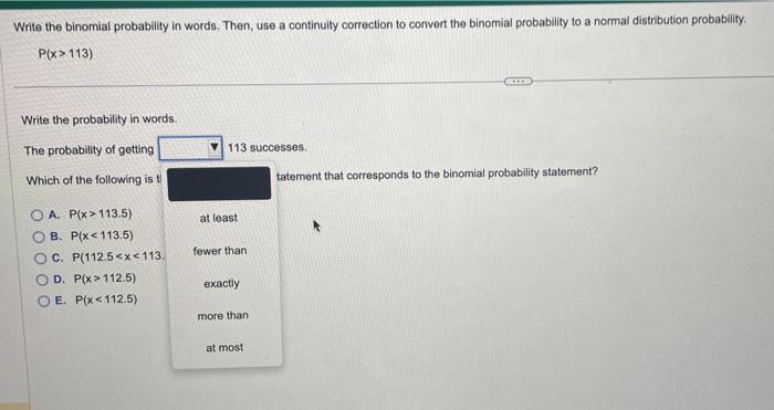 Solved Write the binomial probability in words. Then, use a | Chegg.com