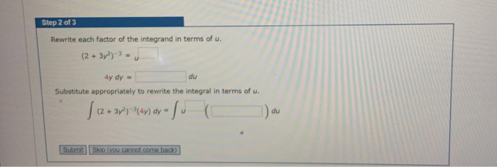 Solved Step 2 of 3 Rewrite each factor of the integrand in | Chegg.com