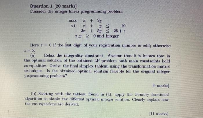 Solved Question 1 (20 marks] Consider the integer linear | Chegg.com