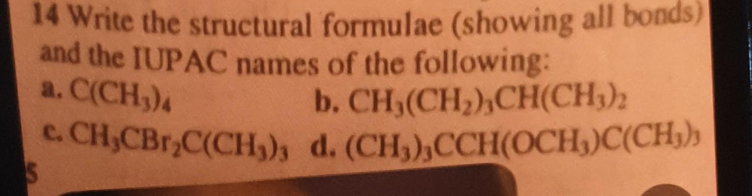 Solved 14 Write the structural formulae (showing all bonds) | Chegg.com