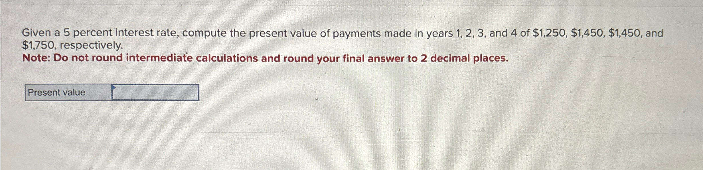 Given a 5 ﻿percent interest rate, compute the present | Chegg.com