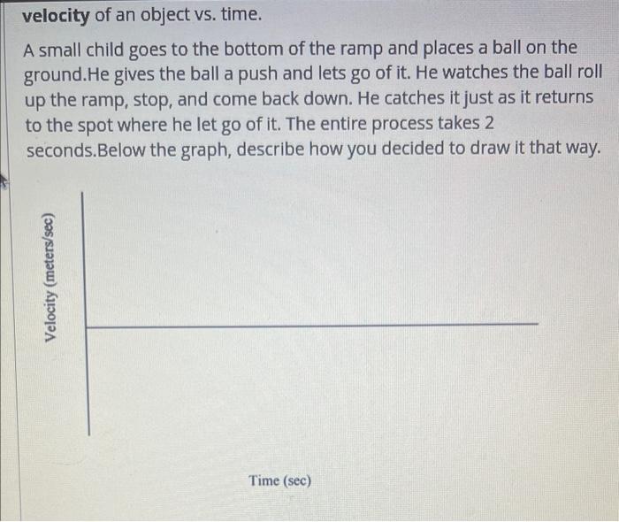 Solved velocity of an object vs. time. A small child goes to | Chegg.com