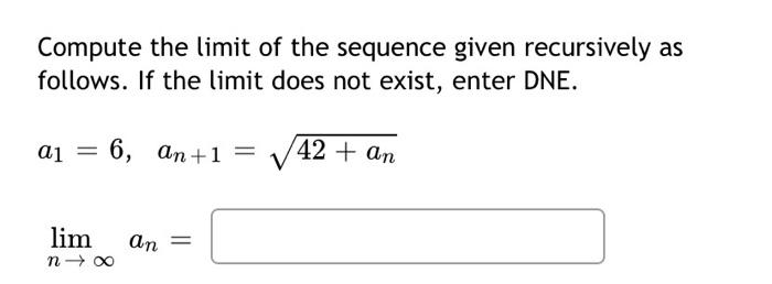 Solved Compute the limit of the given sequence. If the | Chegg.com