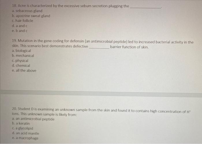 Solved 18. Acne is characterized by the excessive sebum | Chegg.com