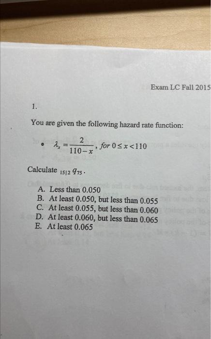 You are given the following hazard rate | Chegg.com