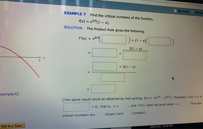 Solved My Notes Ask Yo EXAMPLE 7 Find the critical numbers | Chegg.com