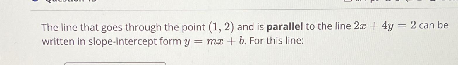 Solved The line that goes through the point (1,2) ﻿and is | Chegg.com