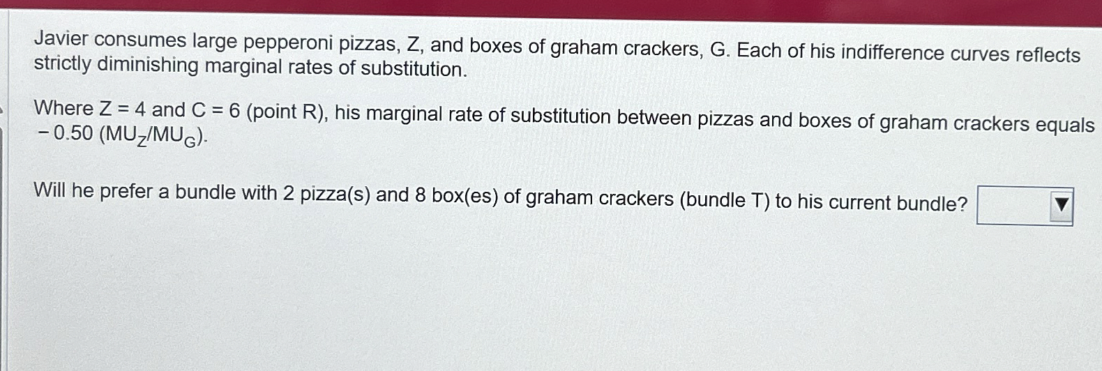 Solved Javier consumes large pepperoni pizzas, Z, ﻿and boxes | Chegg.com