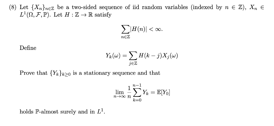 Solved (8) ﻿Let {xn}ninZ ﻿be a two-sided sequence of iid | Chegg.com