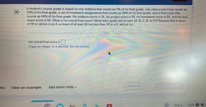 Solved A student's course grade is based on one midterm that | Chegg.com