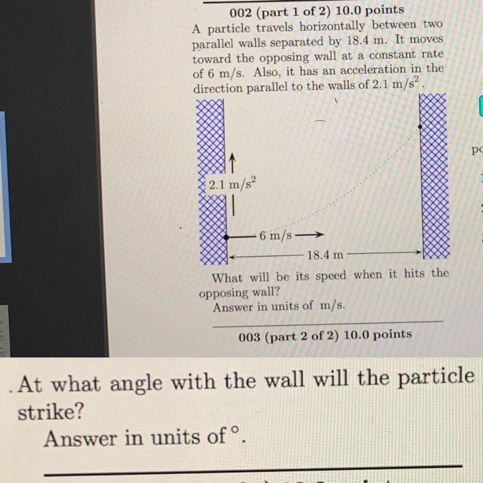 Solved 002 (part 1 of 2) 10.0 points A particle travels | Chegg.com