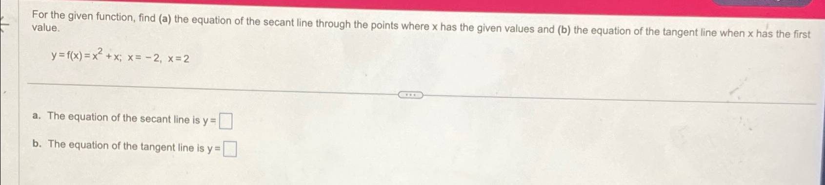Solved For the given function, find (a) ﻿the equation of the | Chegg.com