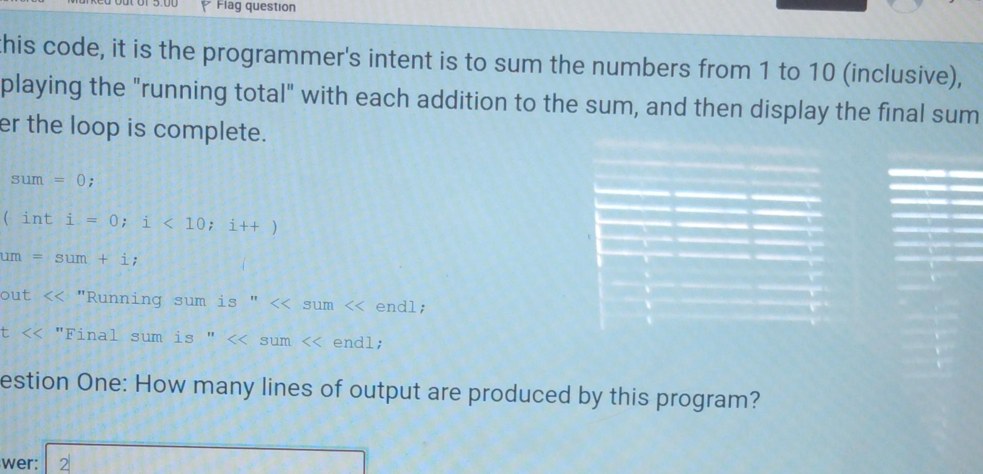 Solved this code, it is the programmer's intent is to sum | Chegg.com
