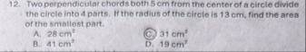 Solved Two perpendicular chords both 5 ﻿cm from the center | Chegg.com