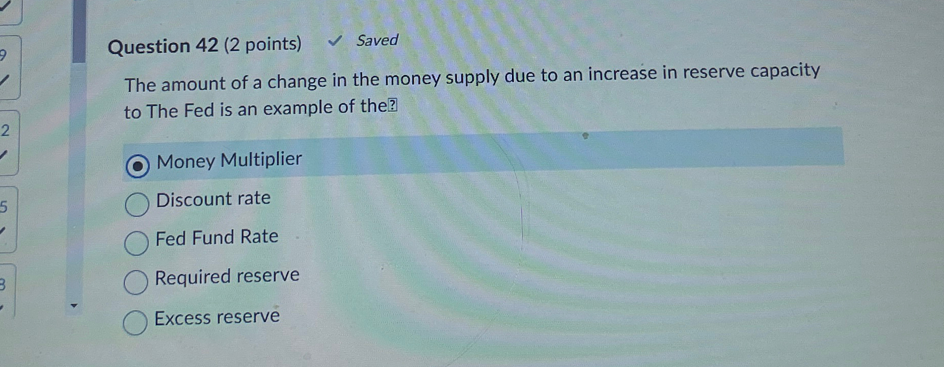 Solved Question 42 (2 ﻿points) ﻿SavedThe amount of a change | Chegg.com