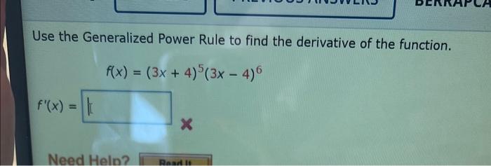 Solved Use the Generalized Power Rule to find the derivative | Chegg.com