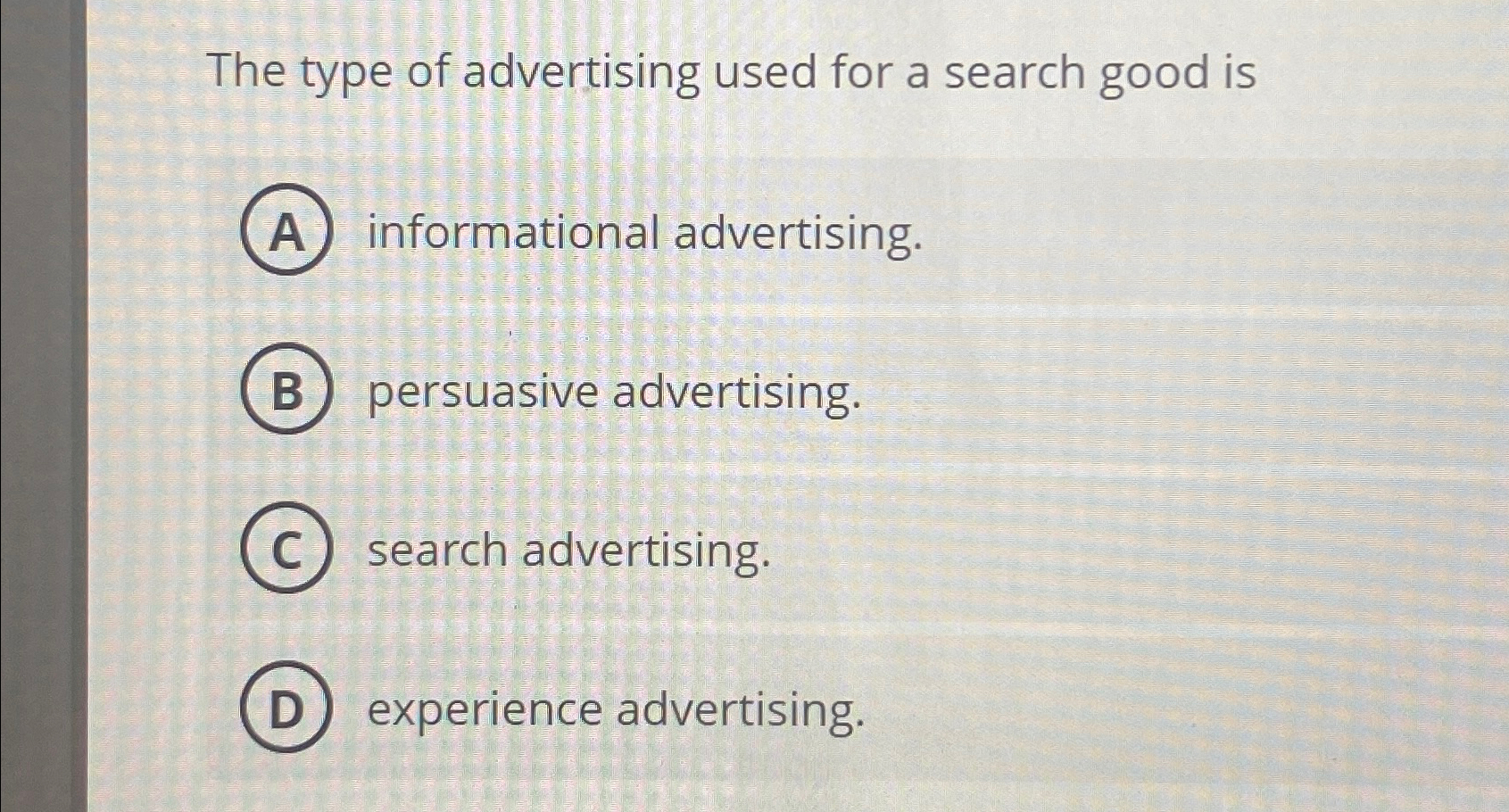 Solved The type of advertising used for a search good | Chegg.com