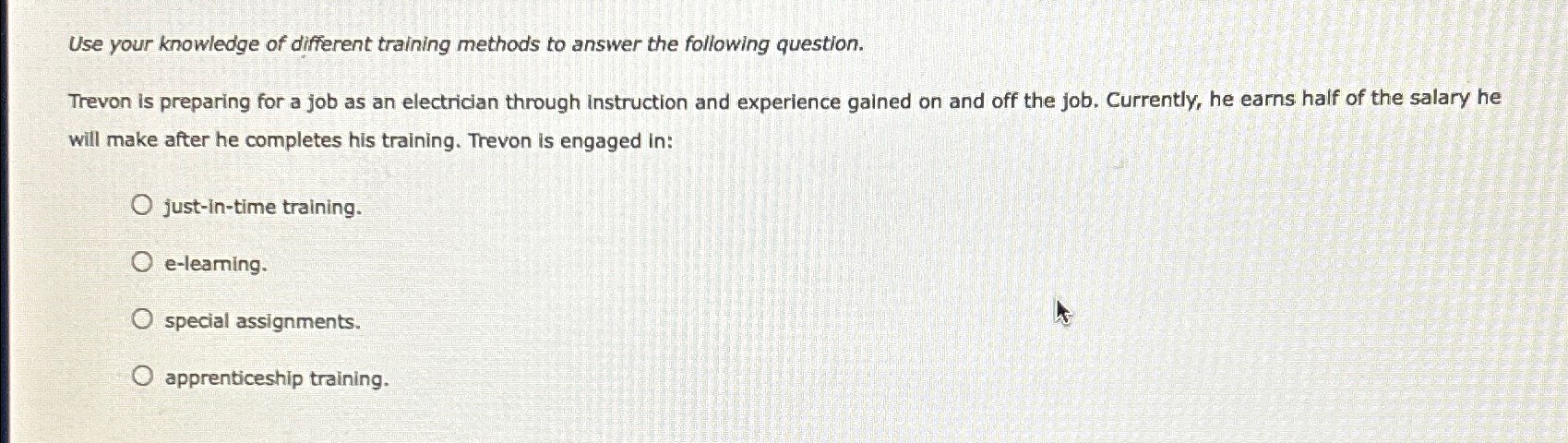 Solved Use your knowledge of different training methods to | Chegg.com