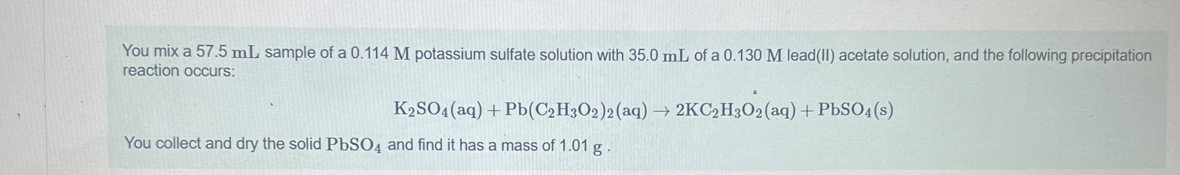 Solved You mix a 57.5 ﻿mL sample of a 0.114 ﻿M potassium | Chegg.com