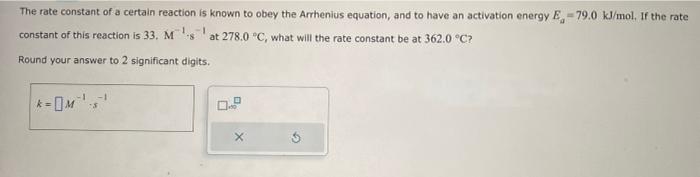 Solved The rate constant of a certain reaction is known to | Chegg.com