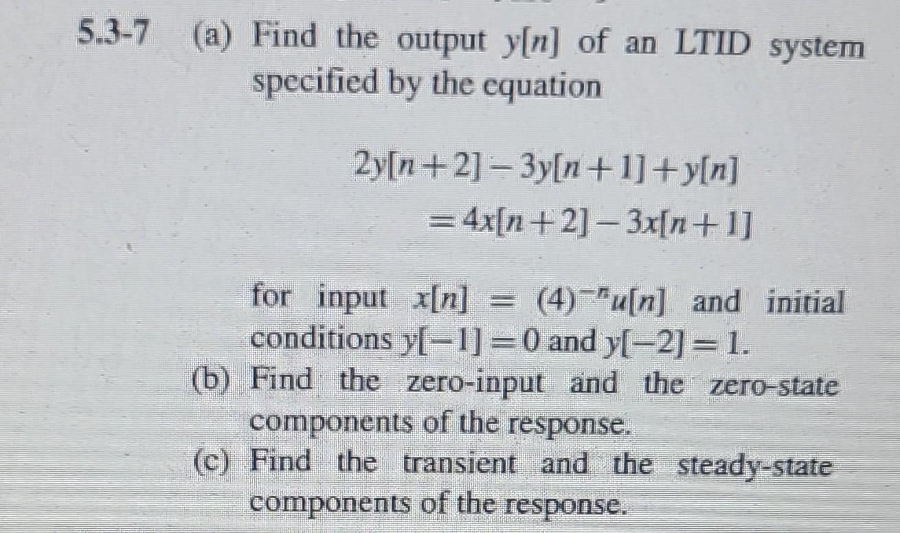 Solved (a) Find the output y[n] of an LTID system specified | Chegg.com