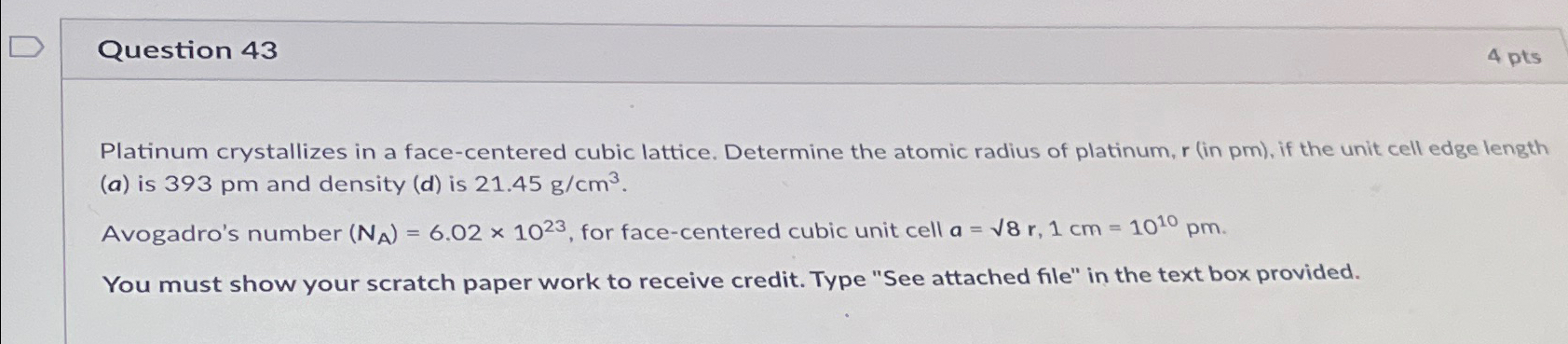 Solved Question 43Platinum crystallizes in a face-centered | Chegg.com