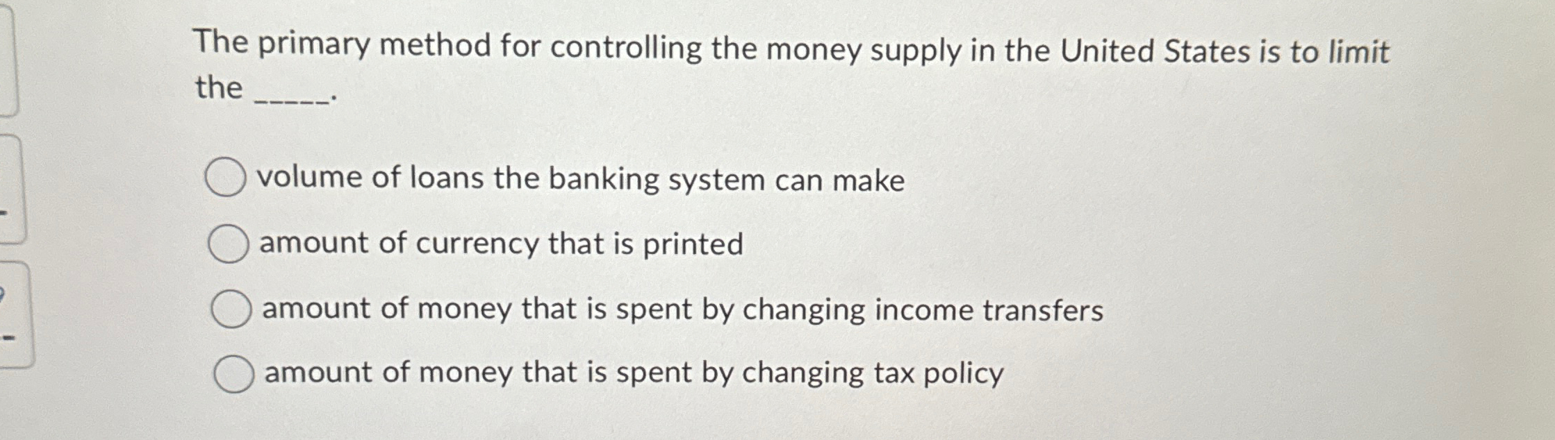 Solved The primary method for controlling the money supply | Chegg.com