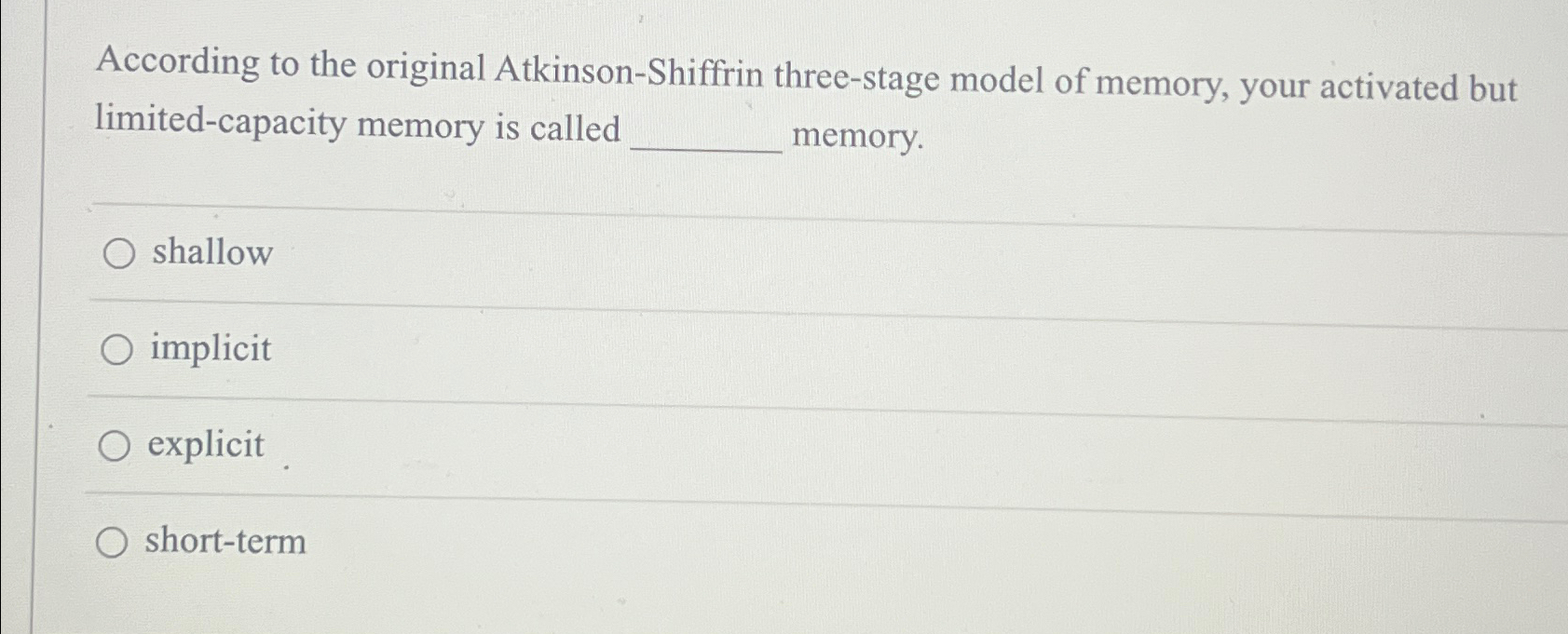 Solved According to the original Atkinson-Shiffrin | Chegg.com