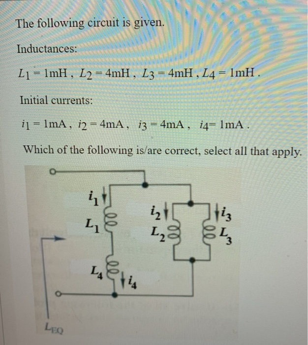 Solved The following circuit is given. Inductances: L1 = | Chegg.com