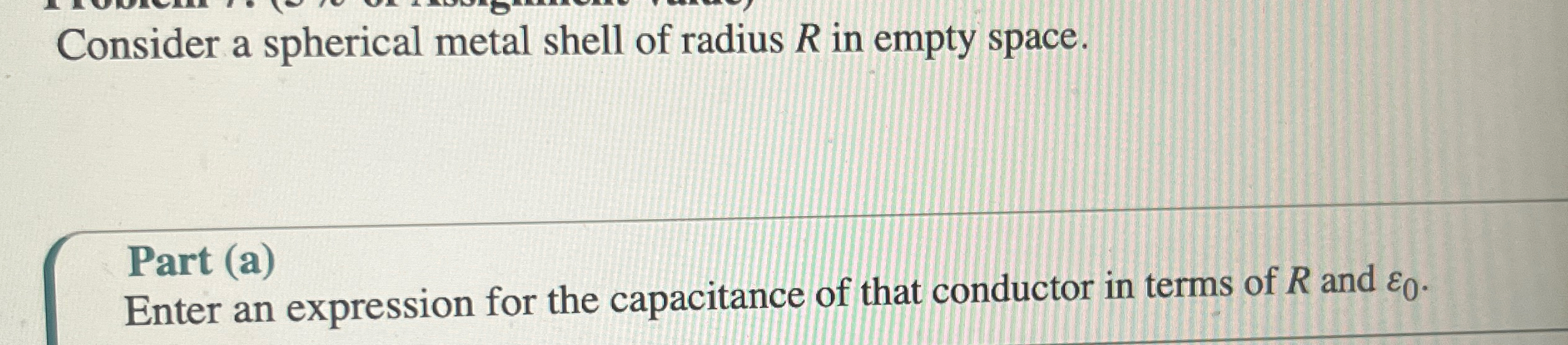 Solved Consider a spherical metal shell of radius R ﻿in | Chegg.com