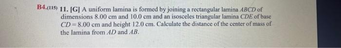 Solved 44.(115) 11. [G] A uniform lamina is formed by | Chegg.com