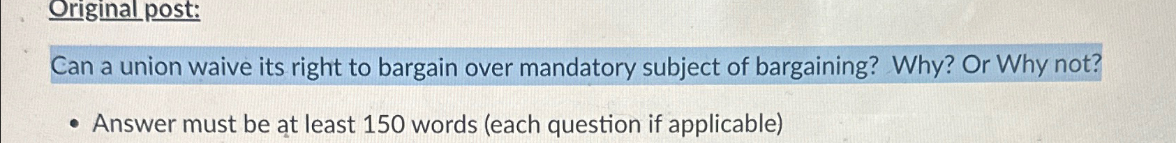 Solved Can a union waive its right to bargain over mandatory | Chegg.com