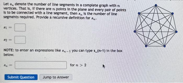 Solved Let sn denote the number of line segments in a | Chegg.com