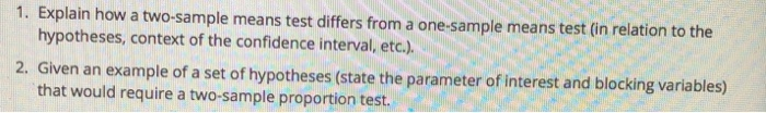 Solved 1. Explain how a two-sample means test differs from a | Chegg.com
