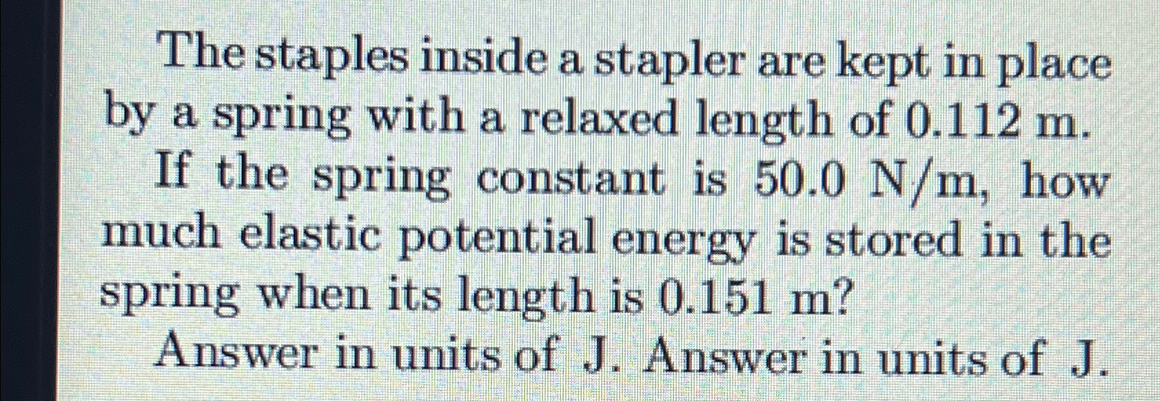 Solved The staples inside a stapler are kept in place by a | Chegg.com