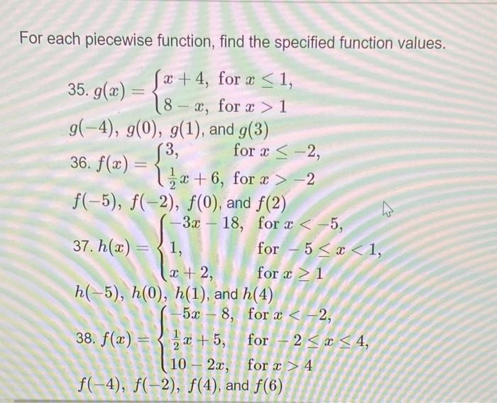 Solved For each piecewise function, find the specified | Chegg.com