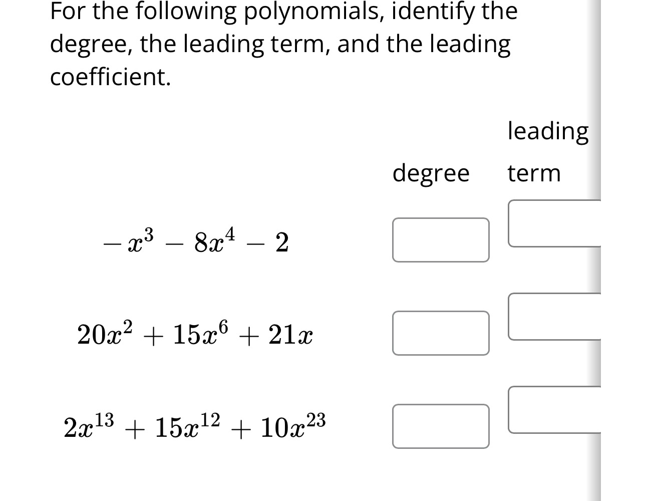 Solved For the following polynomials, identify the degree, | Chegg.com