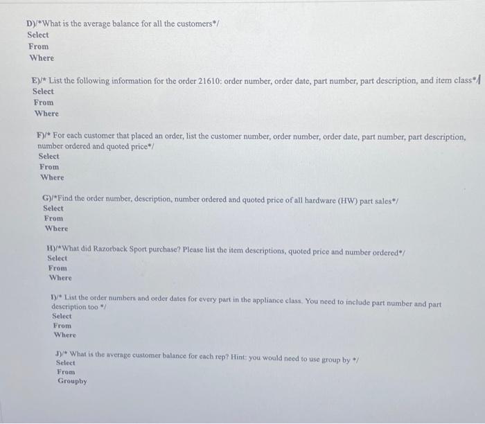 Solved TAL_CustomerD) /∗ What is the average balance for all | Chegg.com