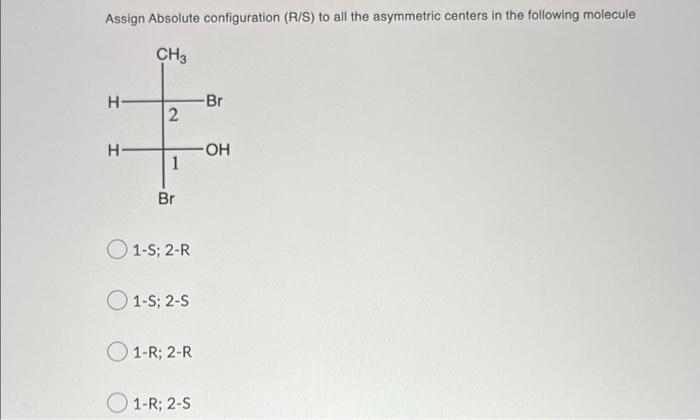 Solved Assign Absolute configuration (R/S) to all the | Chegg.com